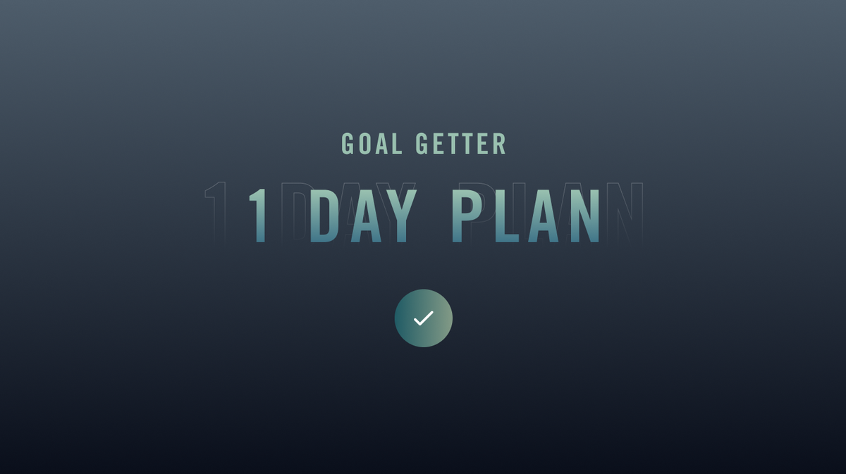 GOAL GETTER: 1 DAY PLAN – Ergatta