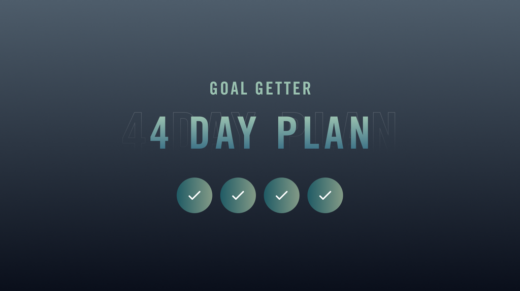 GOAL GETTER: 4 DAY PLAN – Ergatta
